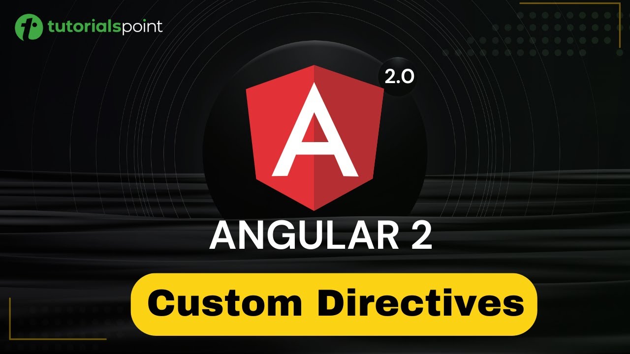 Angular 2 Custom Directives | Angular 2 Training | Tutorialspoint