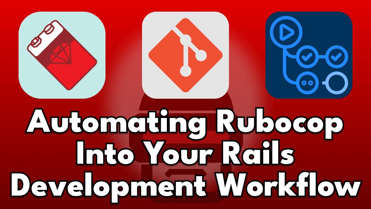 Automating Rubocop Into Your Rails Development Workflow