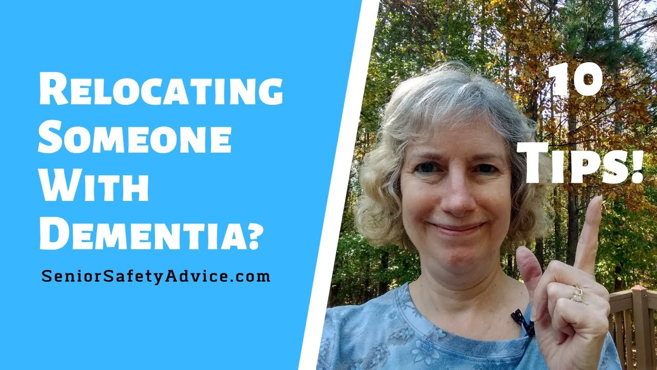 Tips For Moving Someone With Dementia