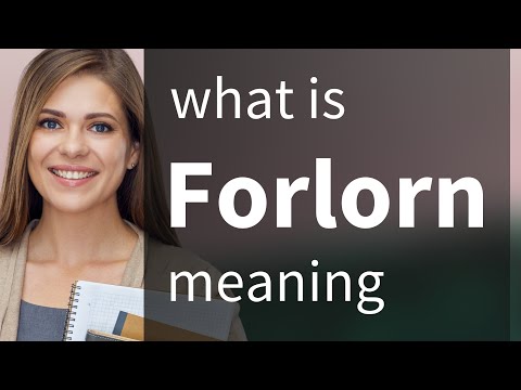 Forlorn | FORLORN meaning