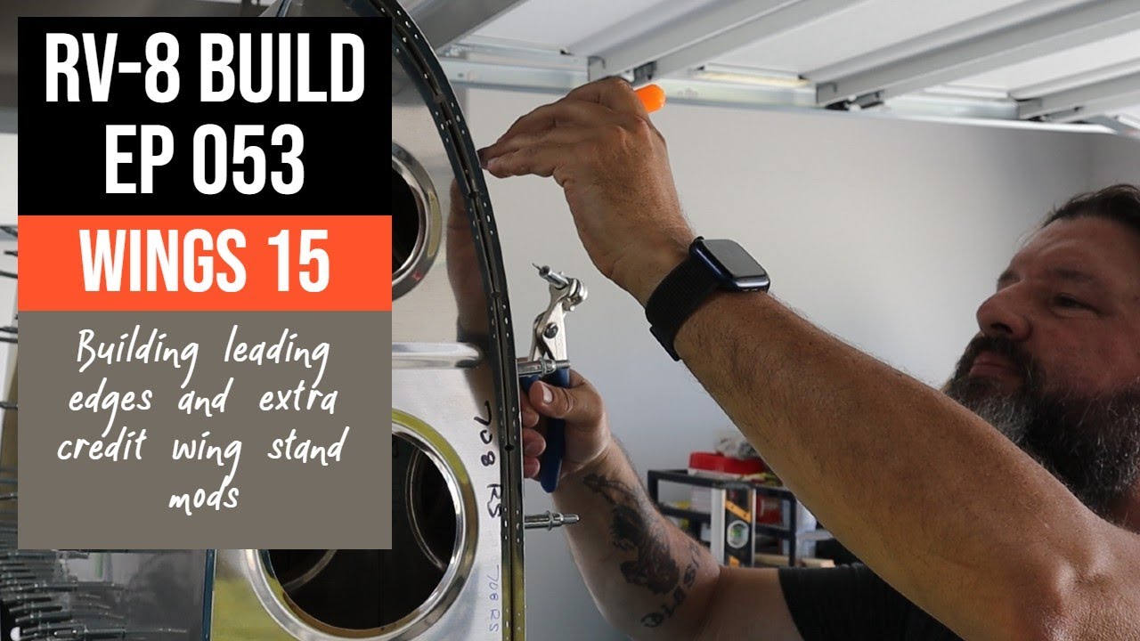 Aviation: Vans RV Aircraft - RV-8 Build. Ep 053. Wings 15