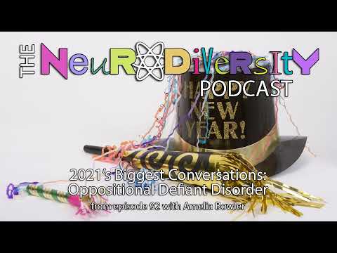 2021’s Biggest Conversations: Oppositional Defiant Disorder (from episode 92)