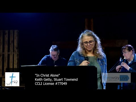 In Christ Alone (Key D) - Song - Freeway Live (4-Sep-22)