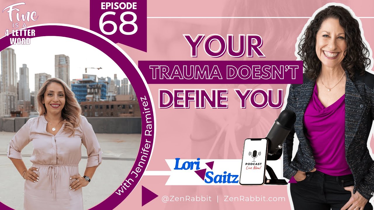 Episode 68: Your Trauma Doesn’t Define You with Jennifer Ramirez