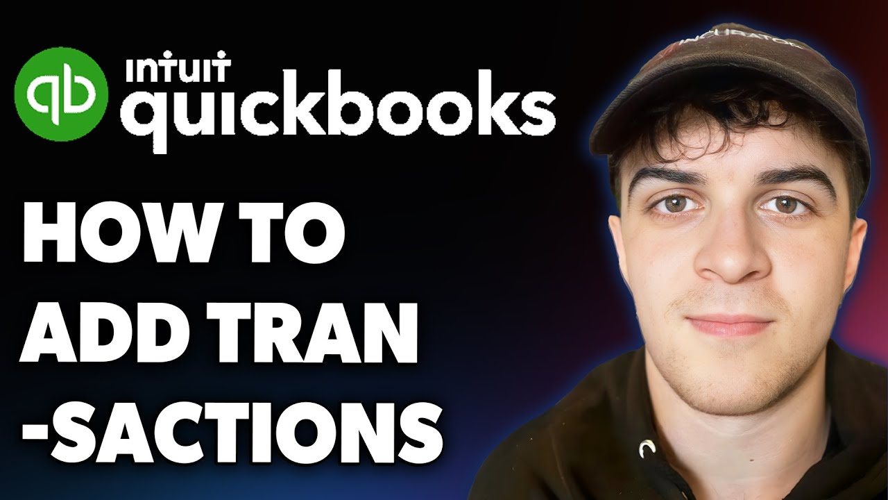 How to Add Transactions Step by Step in Quickbooks Online (Full 2025 Guide)