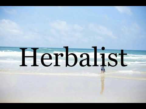 How To Pronounce Herbalist🌈🌈🌈🌈🌈🌈Pronunciation Of Herbalist
