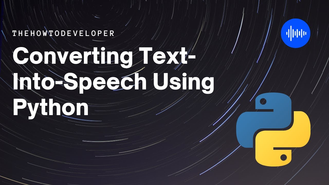 CONVERTING TEXT INTO SPEECH USING PYTHON | PYTHON PYTTSX3 LIBRARY TUTORIAL |