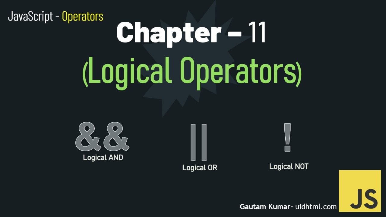 JavaScript - 11 | Logical operators