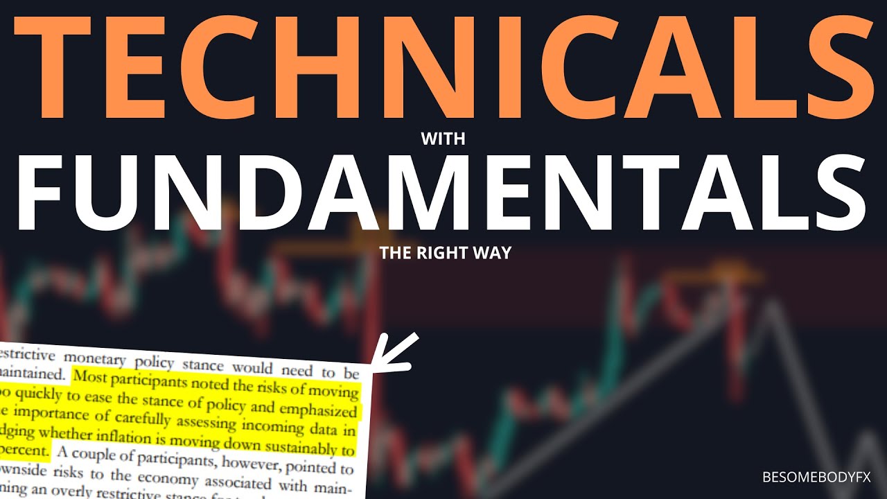 How To Combine Technicals And Fundamentals In Forex Trading - With Real Examples