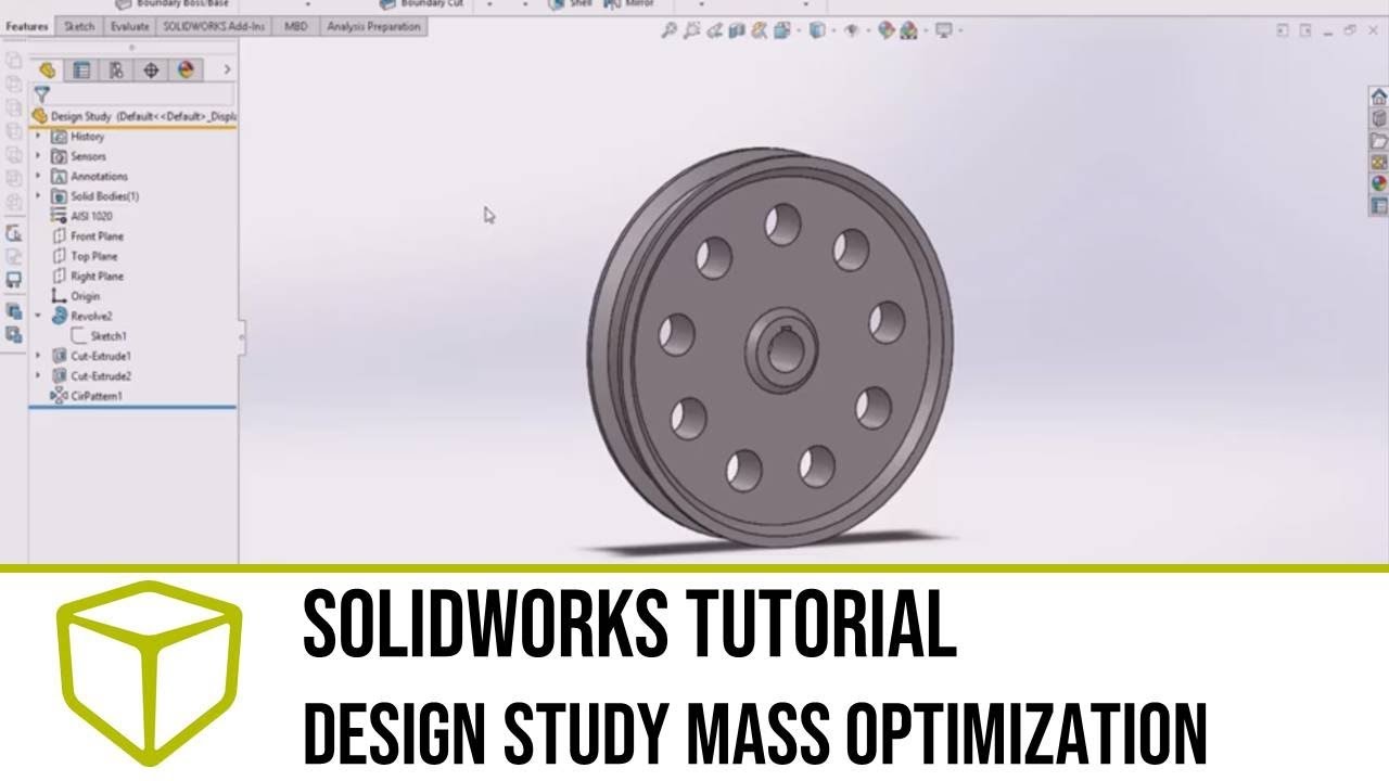 SOLIDWORKS Tutorial - Design Study Mass Optimization