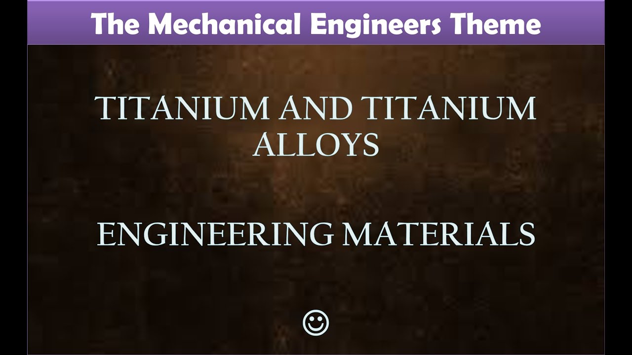 Titanium and Titanium alloy - Engineering materials :) #titanium #titaniumalloys #mechanical