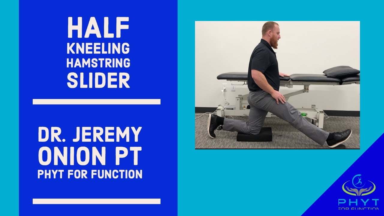 Half kneeling hamstring slider  PHYT For Function and Dr  Jeremy Onion PT