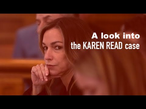 A look into the KAREN READ case.