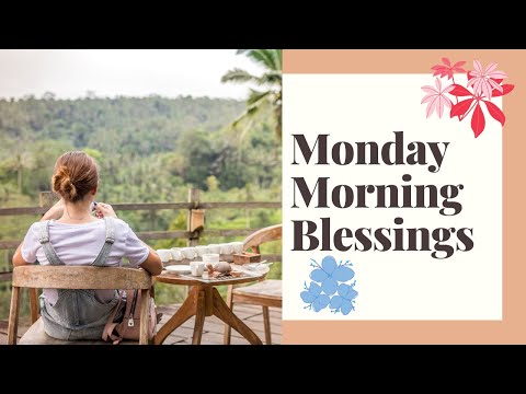 Monday blessings - Monday Morning Prayer blessings
