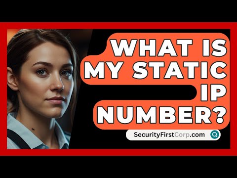 What Is My Static IP Number? - SecurityFirstCorp.com