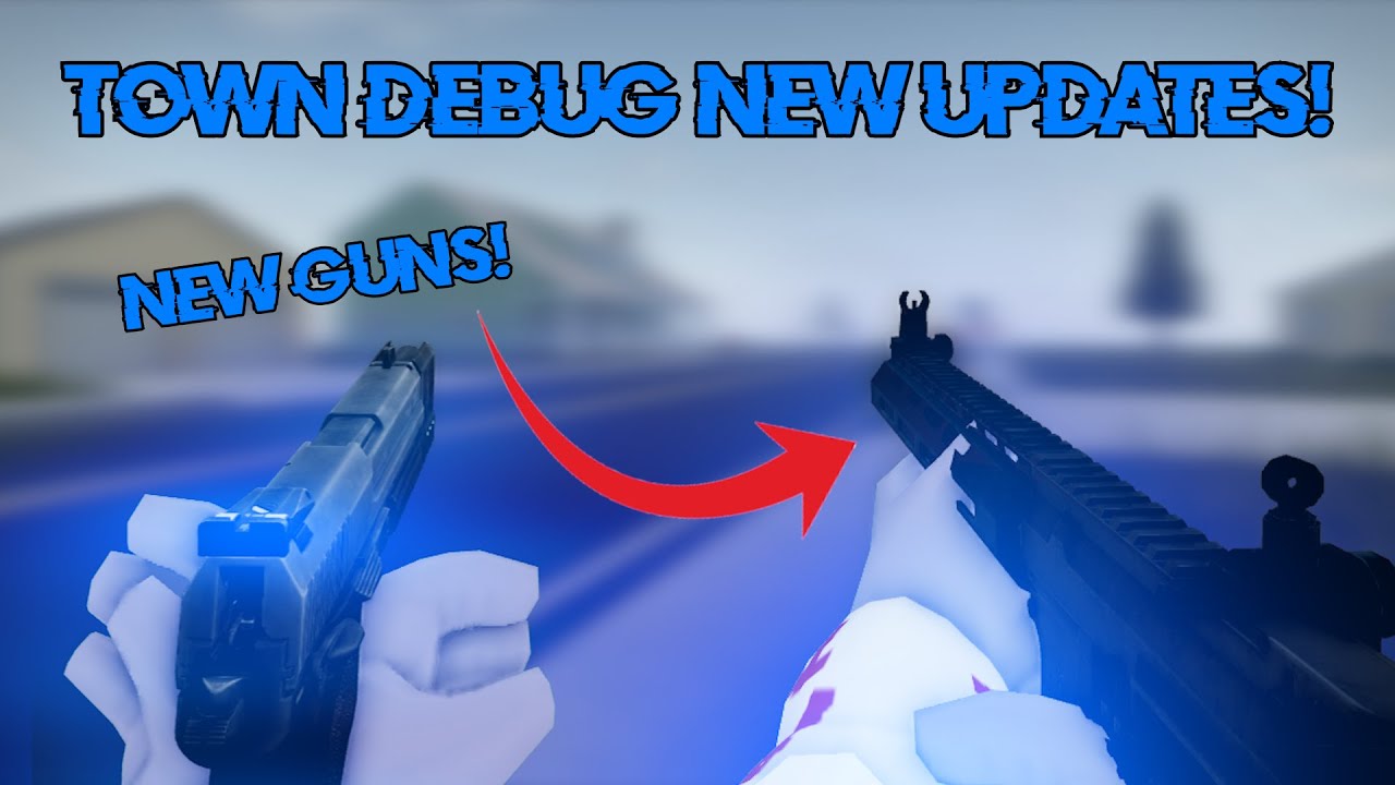 NEW UPDATES SINCE 6/29 (Roblox Town Debug)