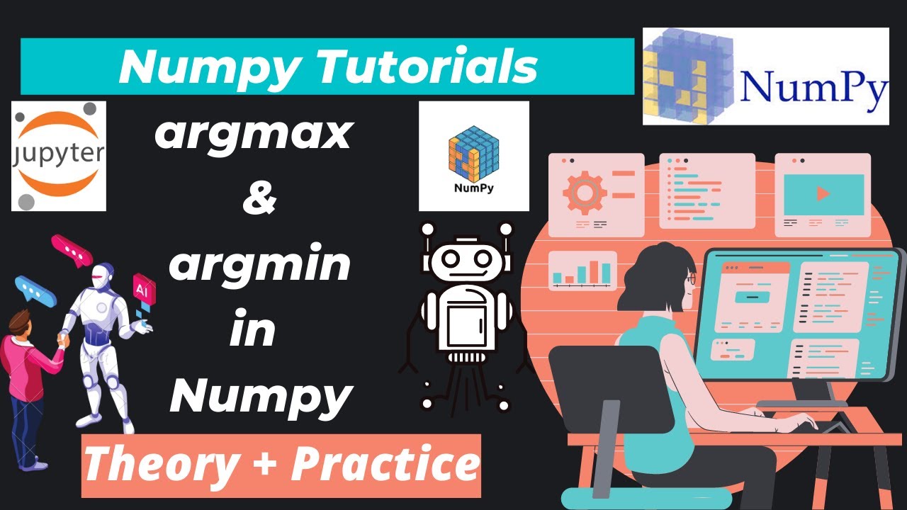 38. argmax and argmin in Numpy
