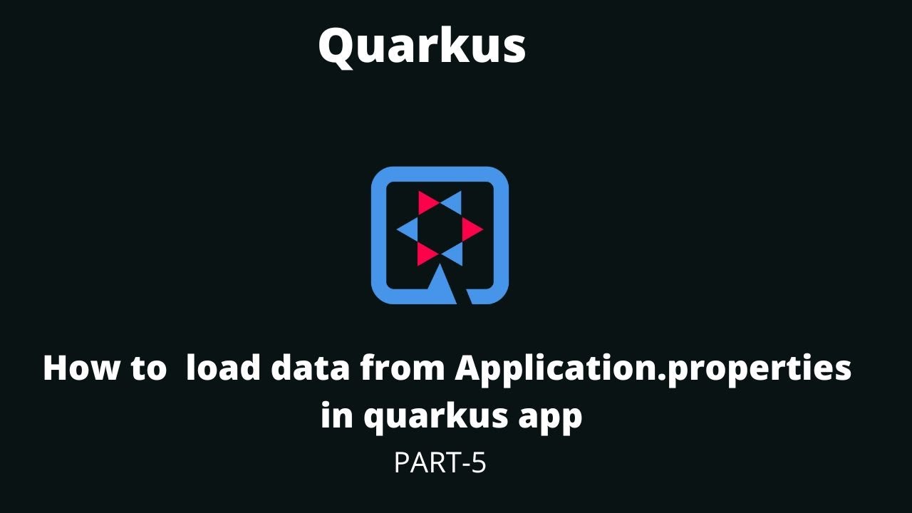 Part-5 | How to load data from application.properties to java class in #Quarkus  #letustryandlearn