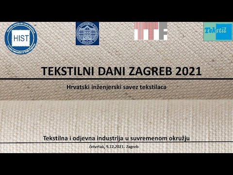 Tekstilni dani Zagreb 2021 - Tekstilna i odjevna industrija u suvremenom okružju