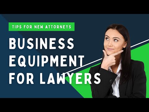 New Lawyer Series - Law Office Equipment