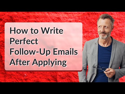 How to Write Perfect Follow-Up Emails After Applying
