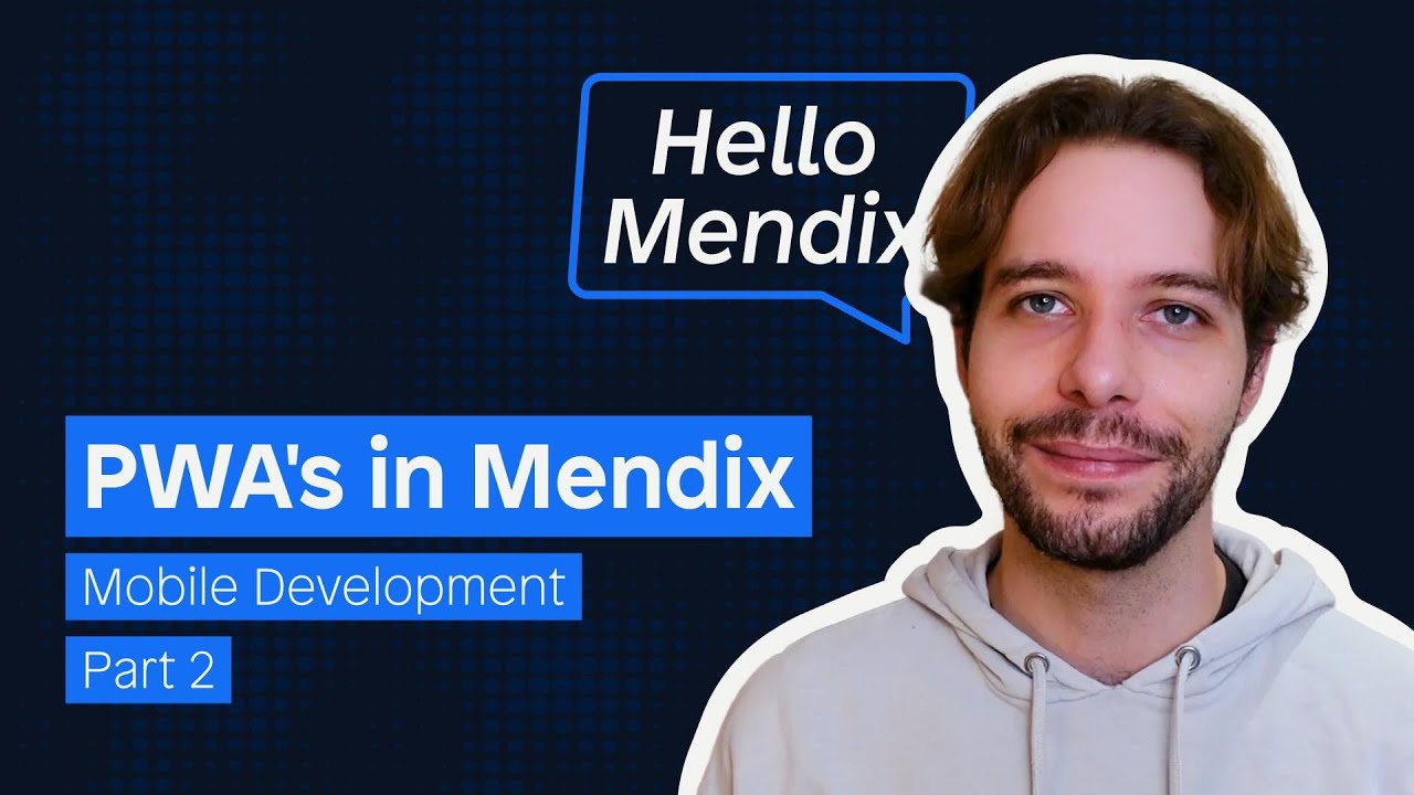 Mobile Development Part 2: PWA's in Mendix
