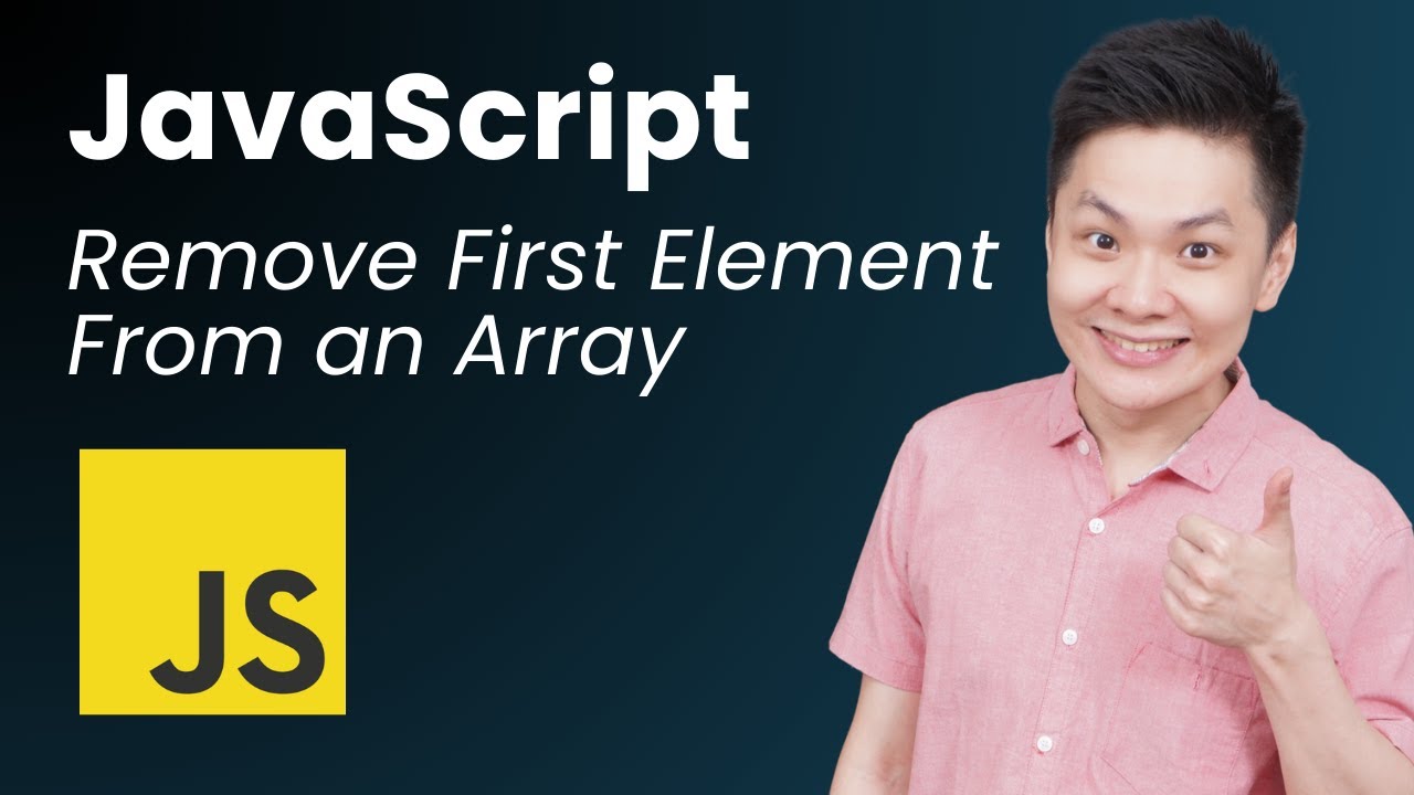 JavaScript Remove First Element From Array Tutorial