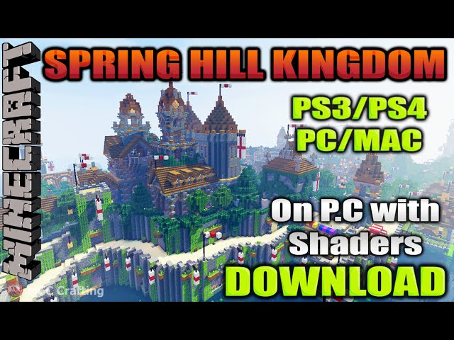 SPRING HILL KINGDOM, My first Minecraft world I built on PS3 converted ...