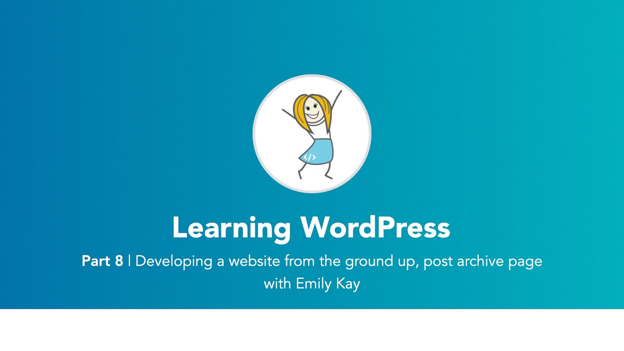 Customize Your WordPress Blog Layout: Mastering the Post Archive Page! (Ep. 8)
