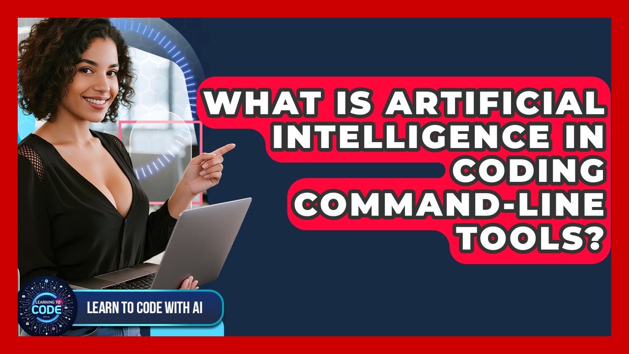 What Is Artificial Intelligence In Coding Command-line Tools? - Learning To Code With AI