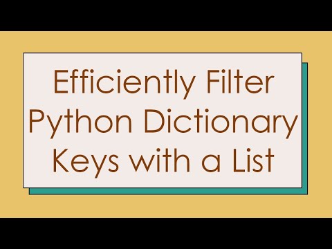 Efficiently Filter Python Dictionary Keys with a List