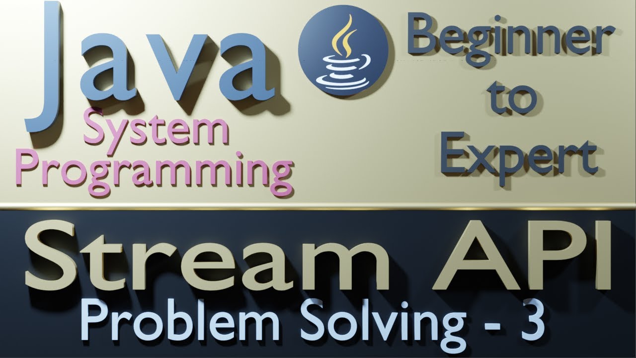 4 Problem Solving Using Java Stream   Part 3