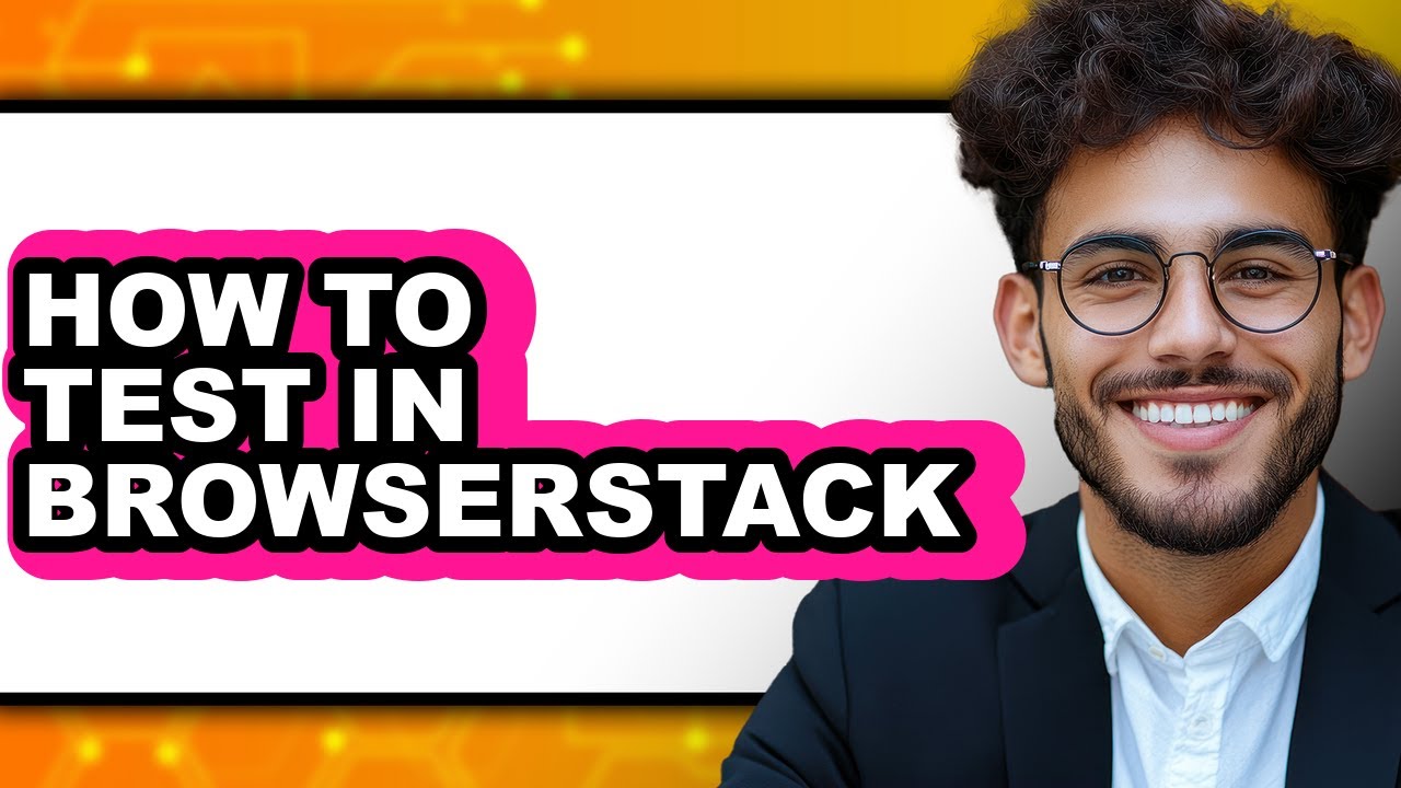 How to Test in Browserstack (only Way)