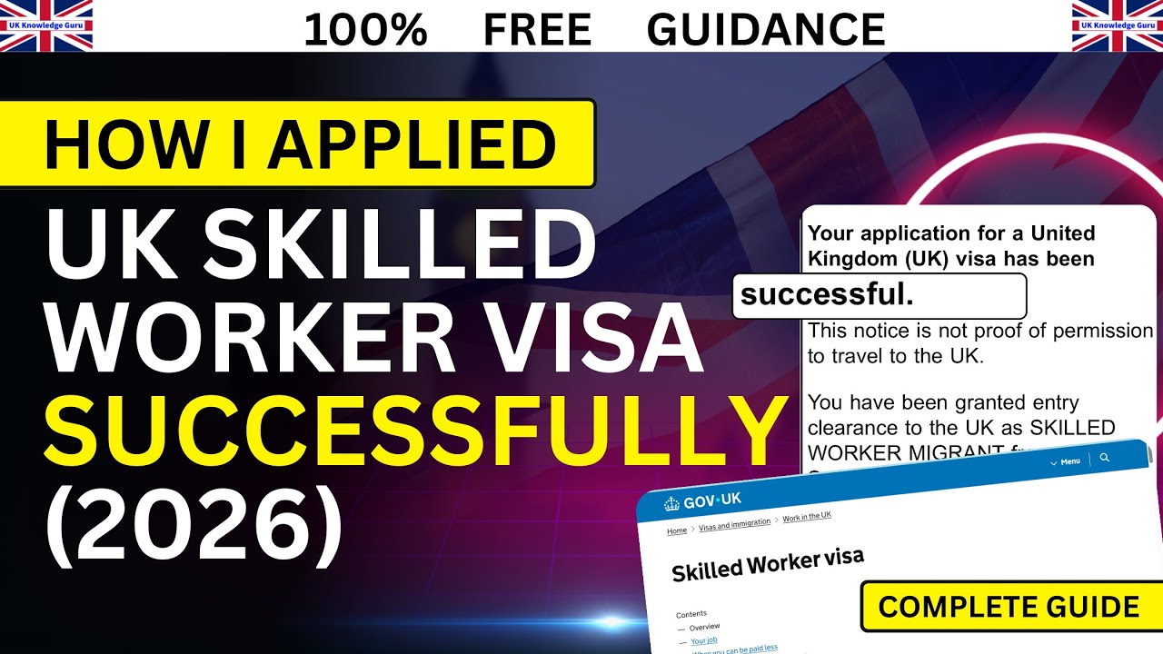 How to Apply UK Skilled Worker Visa 2026 | Step-by-Step Complete Guide