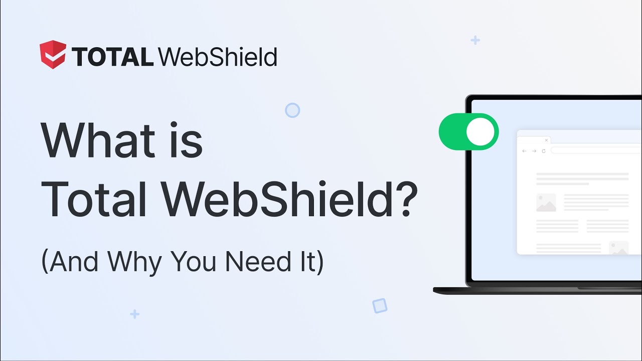 What Is Total WebShield? (And Why You Need It)