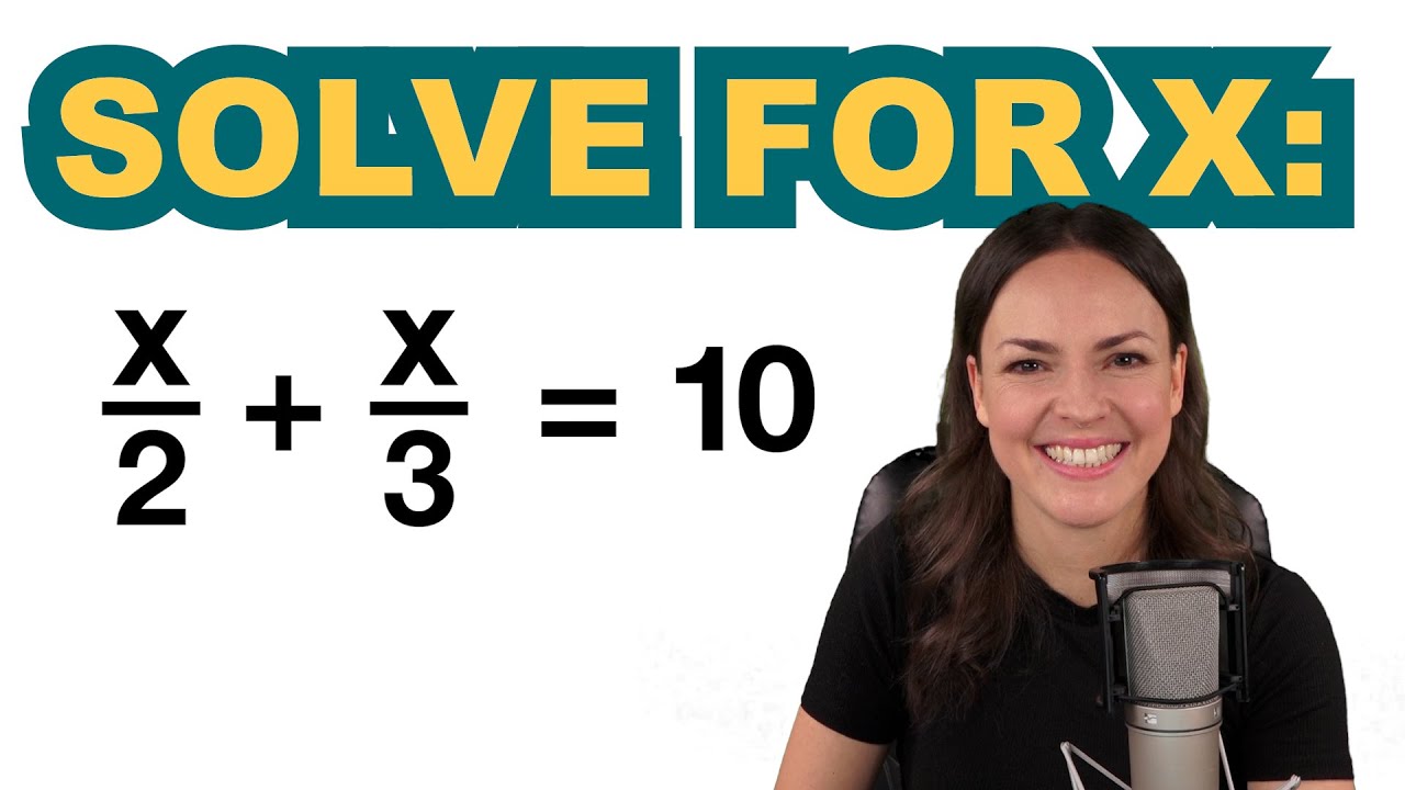 Solving Linear Equations With Fractions – Algebra For Beginners