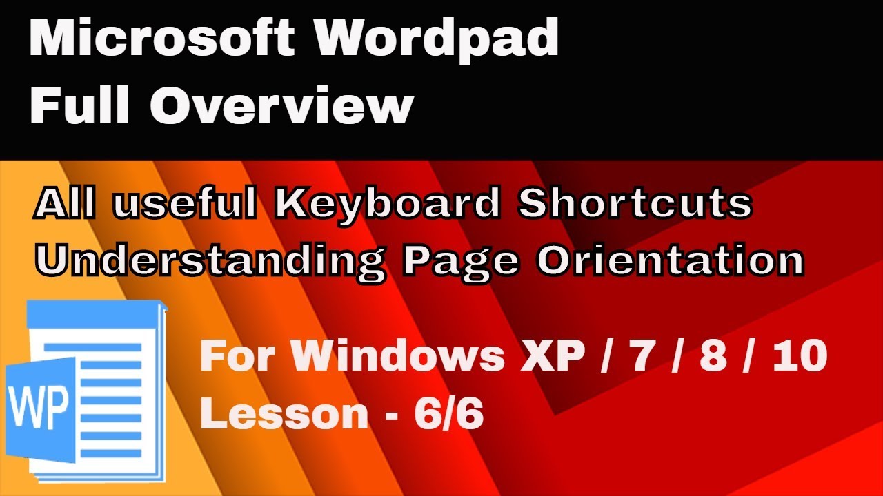 Microsoft Wordpad Full Tutorial For Windows 10 / 8 / 7 / XP | Lesson 6/6