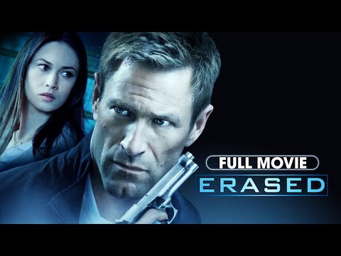 Erased (2012) | Full Movie | Aaron Eckhart, Olga Kurylenko, Liana Liberato