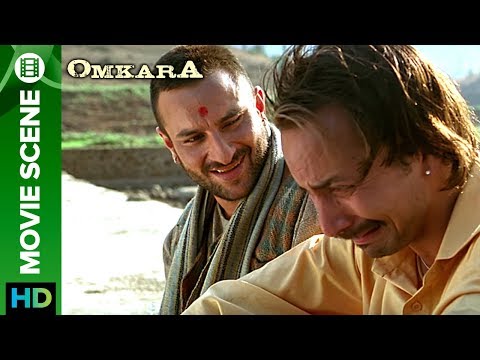 A True Friendship | Omkara | Saif Ali Khan & Deepak Dobriyal