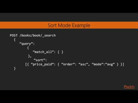 Learn Learning ElasticSearch 5 0 Sorting in ElasticSearch | packtpub com - Mind Luster