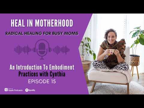 An Introduction To Embodiment Practices with Cynthia