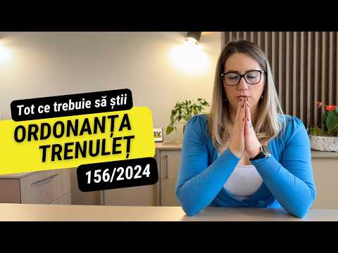 Noutățile din ordonanța trenuleț 156/2024