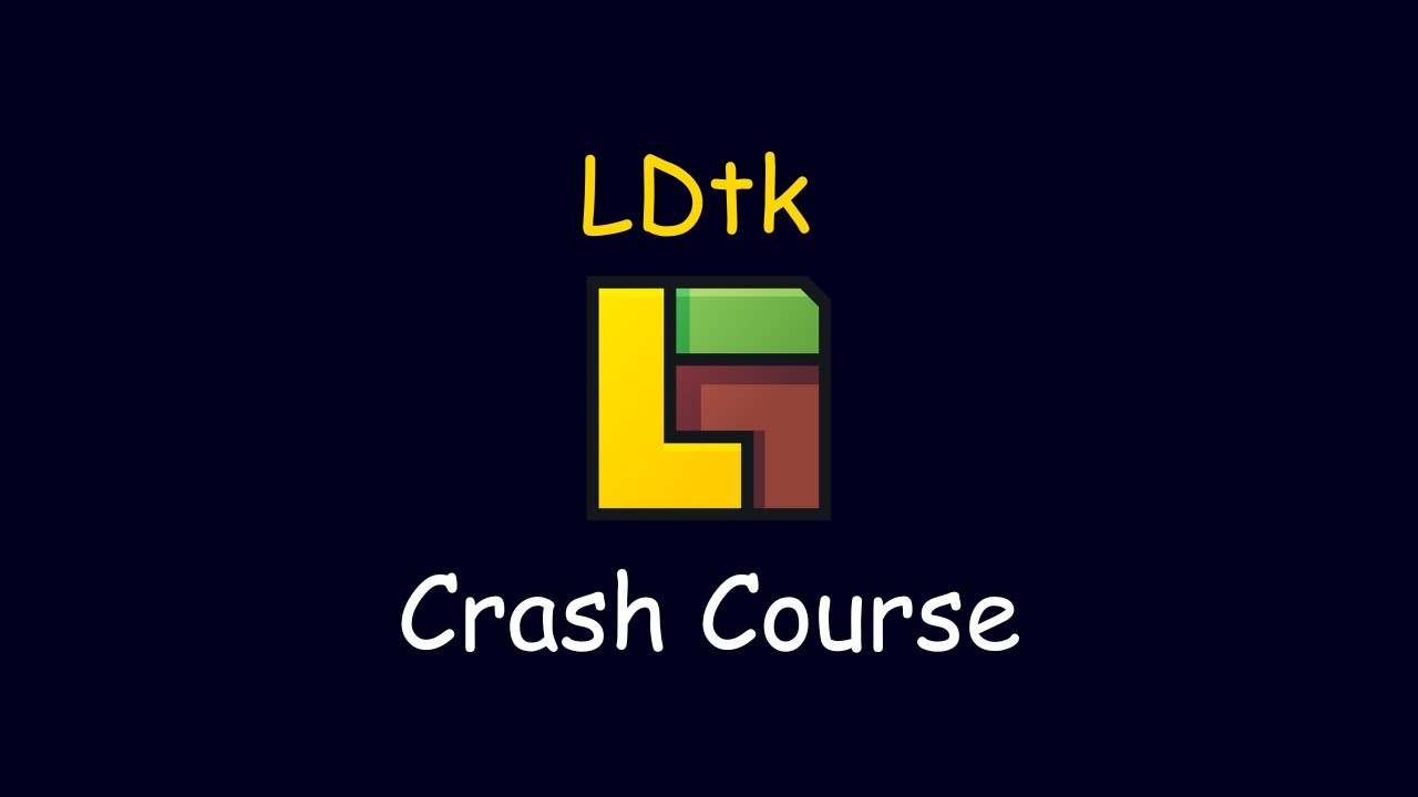 LDtk Level Designer's Tool Kit Crash Course