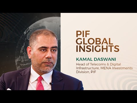 PIF Global Insights: Kamal Daswani, MENA Investments Division, PIF