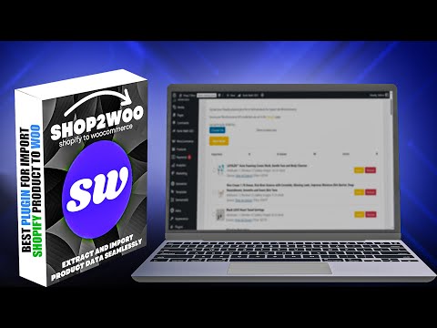 Shop2Woo WordPress Plugin - Import Shopify Products to WooCommerce