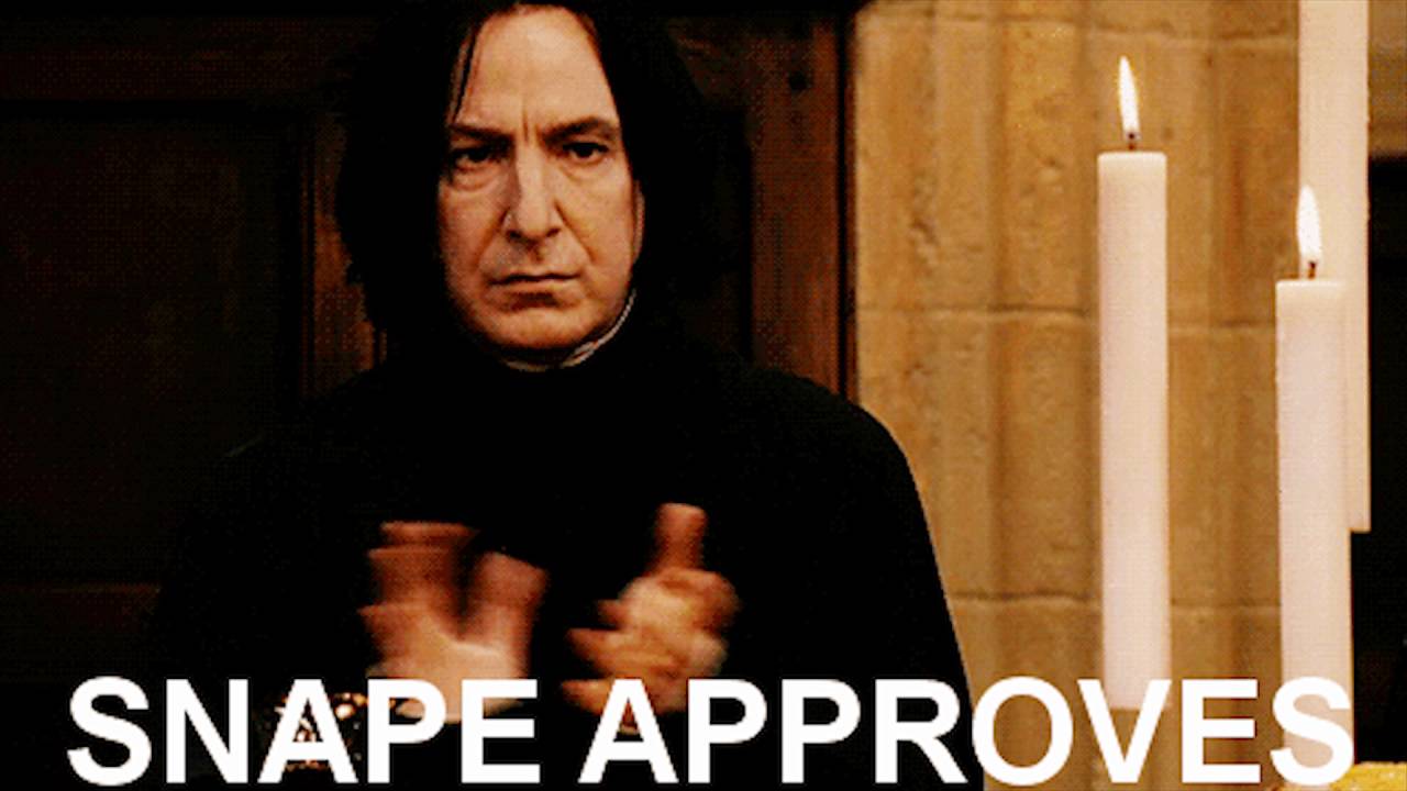 Snape Approves