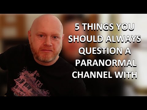 5 Things You Need To Question on Legitimacy With Paranormal Channels