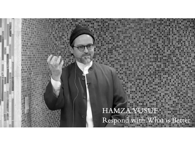 Hamza Yusuf - Respond with What is Better | Siasat.pk Forums