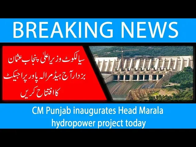 CM Punjab inaugurates Head Marala hydropower project | Siasat.pk Forums