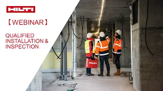 Qualified installation & inspection - Ask HILTI